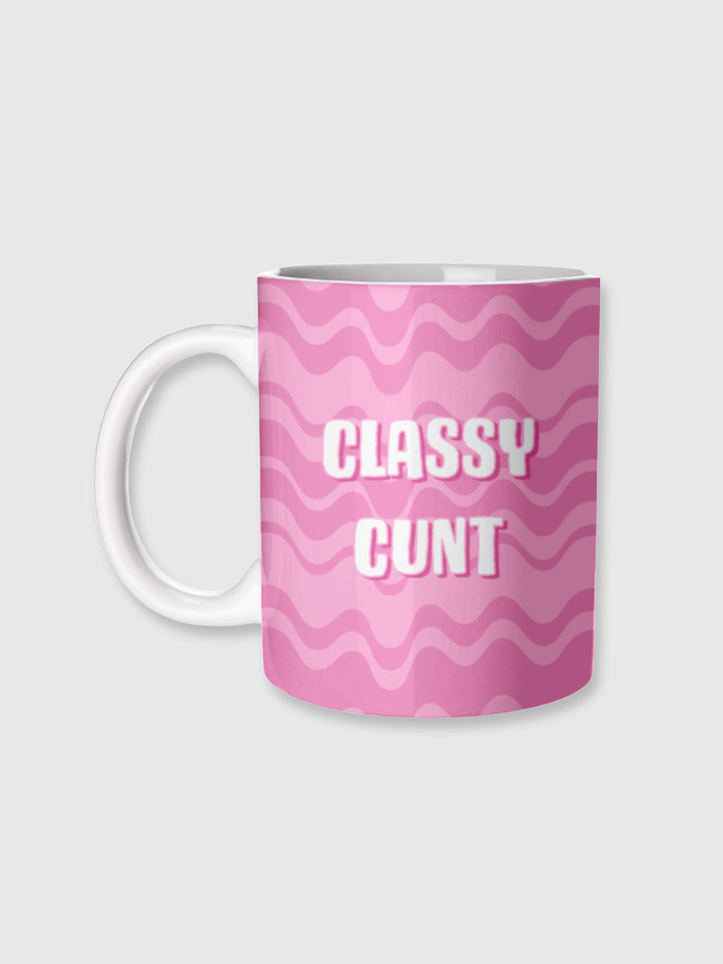 Cup / Mug - Classy Cunt – Lola & SiDney